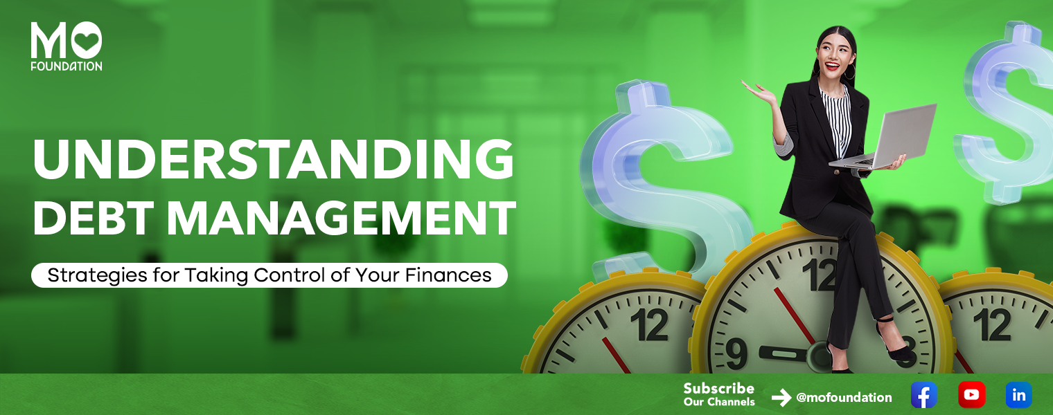 Understanding Debt Management: Strategies for Taking Control of Your ...
